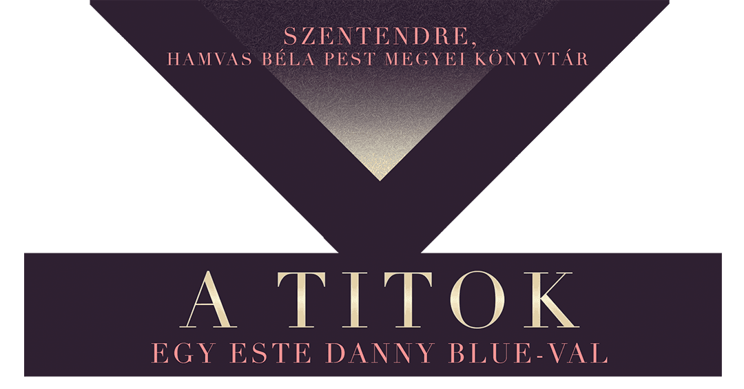 A Titok - Egy este Danny Blue-val